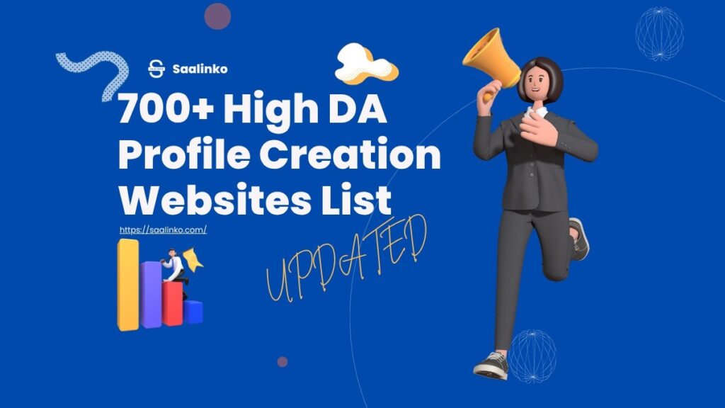 700+ Profile Creation Sites List 2026 (High DA, Dofollow)